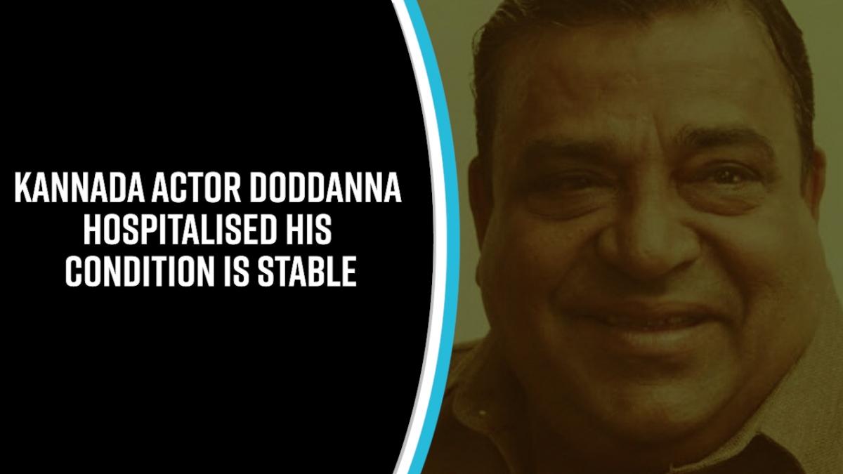 Kannada Actor Doddanna Hospitalised; Condition Stable - IBTimes India