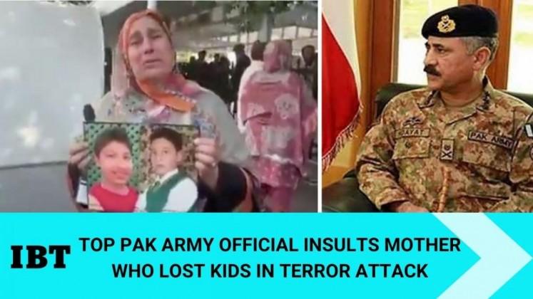 Top PAK Army official's crass remarks to mother who just lost two ...