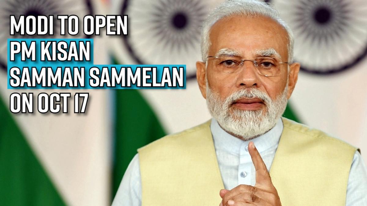 Modi to open PM Kisan Samman Sammelan on Oct 17; to release funds worth ...