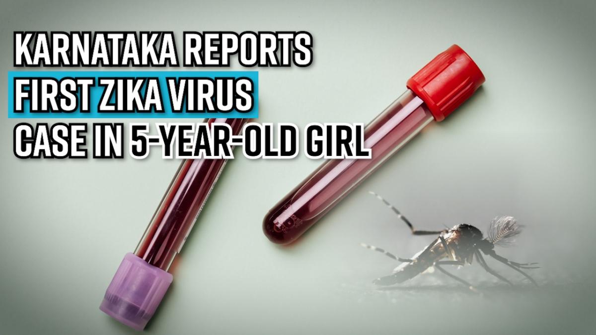 Five-year-old becomes first confirmed Zika virus case in Karnataka: All ...