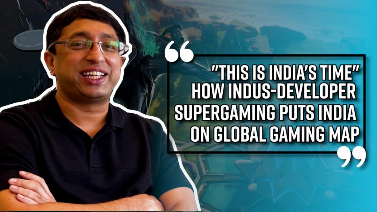 "This is India's time": How Indus-developer SuperGaming puts India on ...