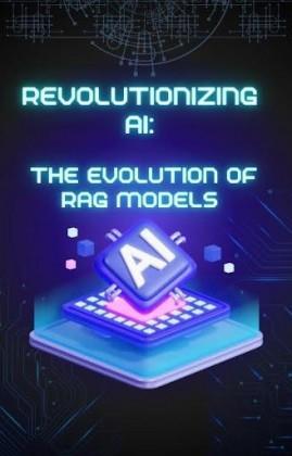 Revolutionizing AI: The Evolution of RAG Models - IBTimes India